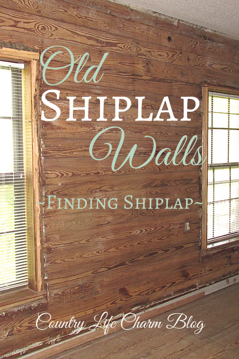 Old Shiplap Walls - Finding Shiplap in our Farmhouse - Country Life ...